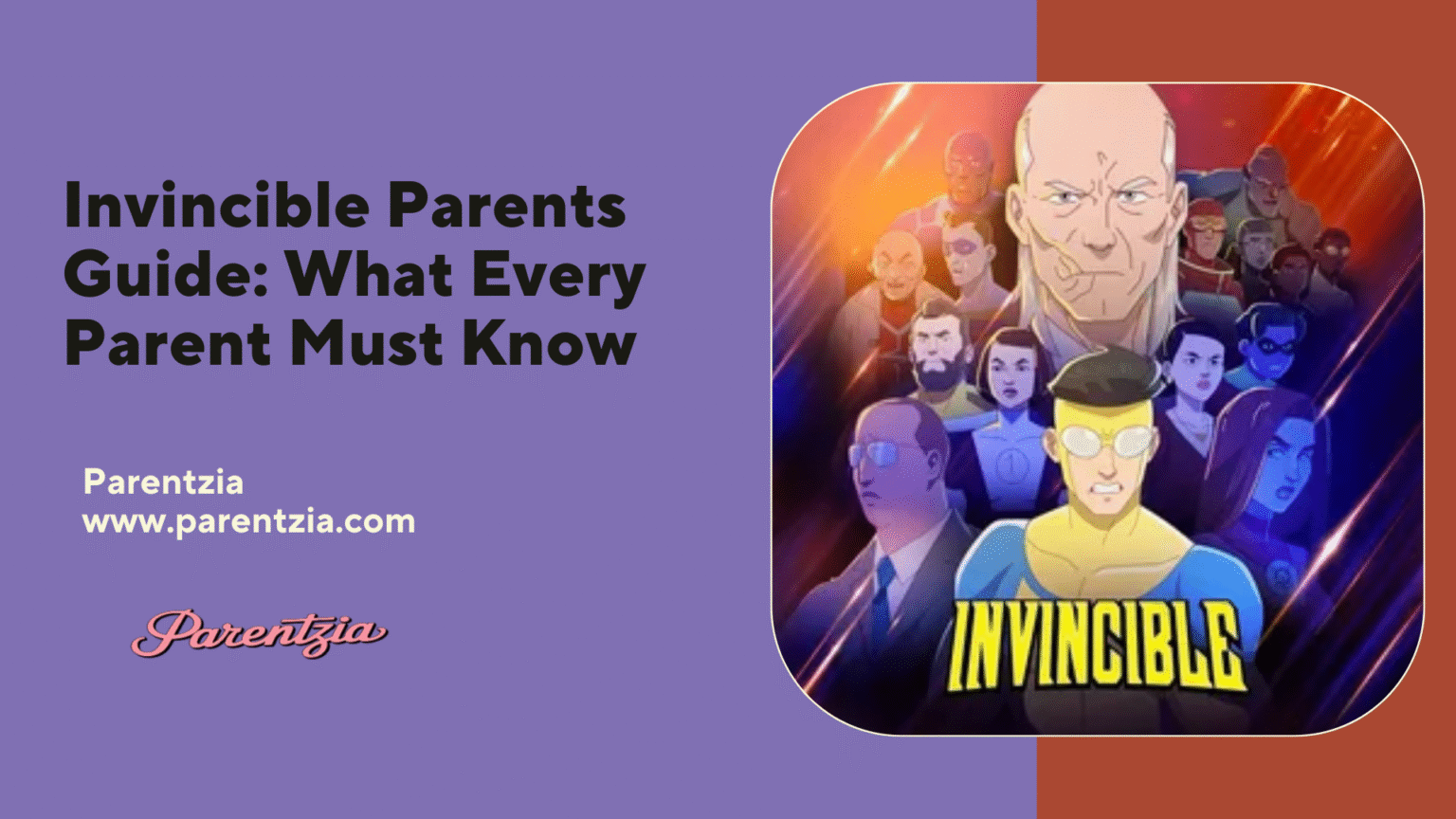 Invincible Parents Guide: What Every Parent Must Know - Parentzia
