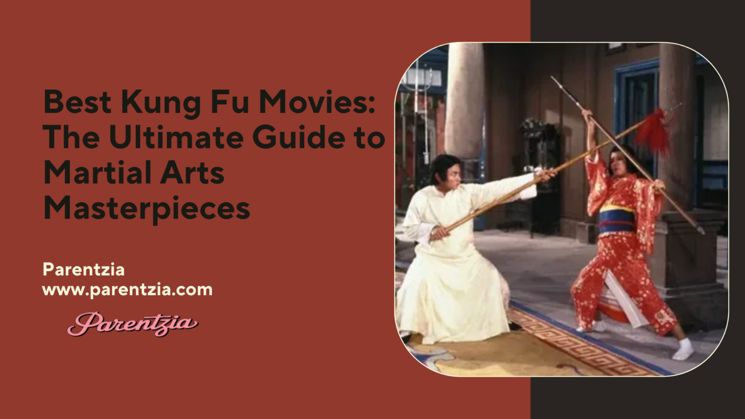 Best Kung Fu Movies: The Ultimate Guide to Martial Arts Masterpieces ...